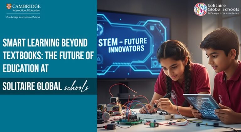 Smart Learning Beyond Textbooks: The Future of Education at Solitaire ...